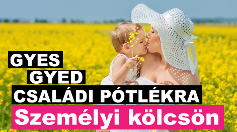 Hiteligénylés GYES GYED és CSALÁDI pótlékra